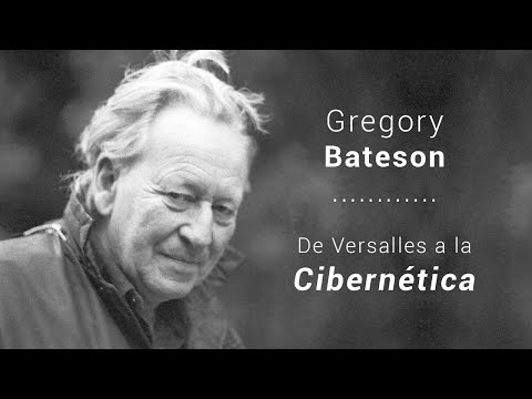 Gregory Bateson – From Versalles to Cybernetics (1966) – recording on ...