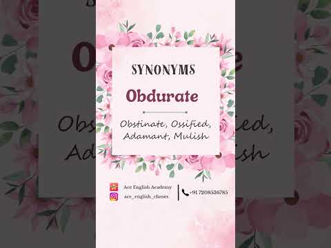 Week 2 of 52 Words in 52 Weeks series: Synonyms & Antonyms: OB-DU-RATE