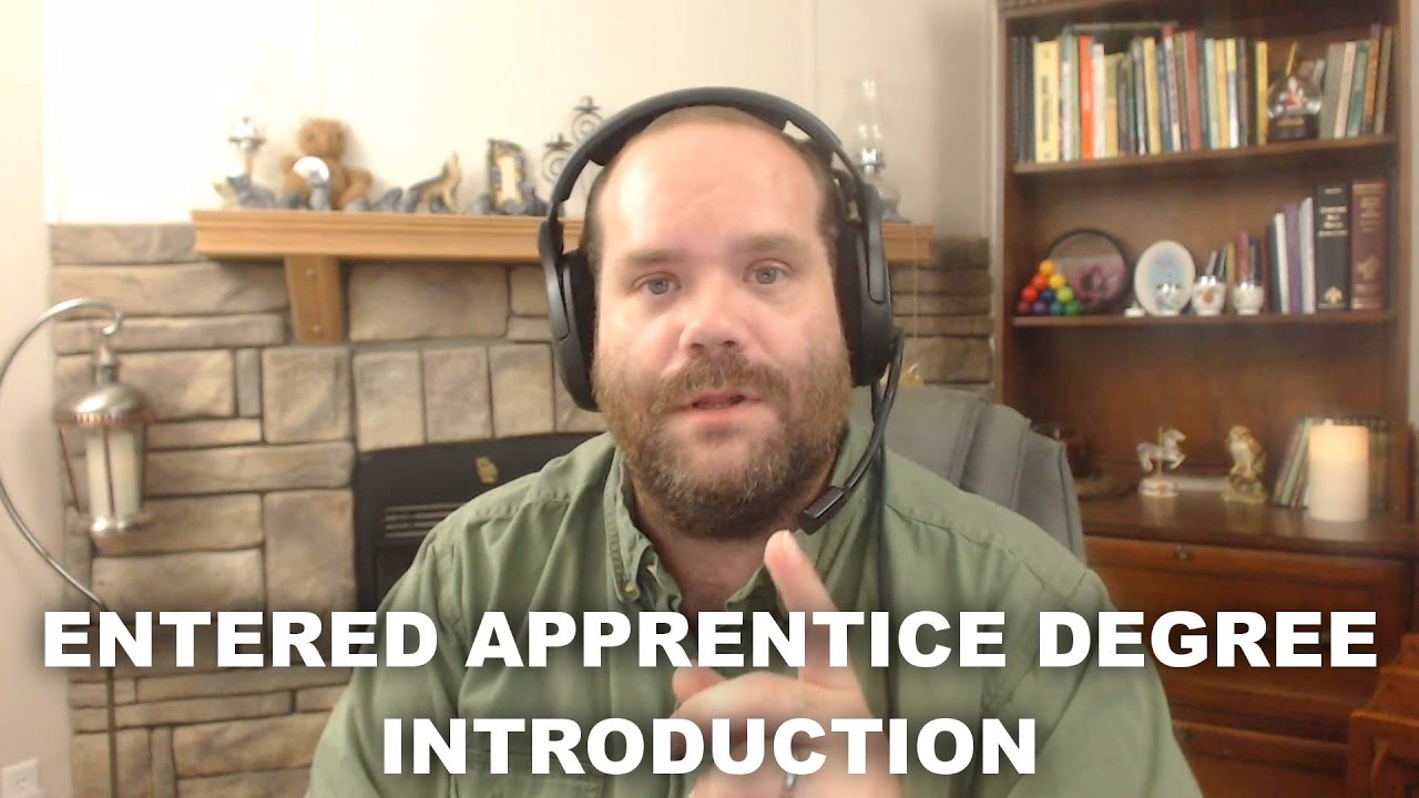 Entered Apprentice Degree - Introduction