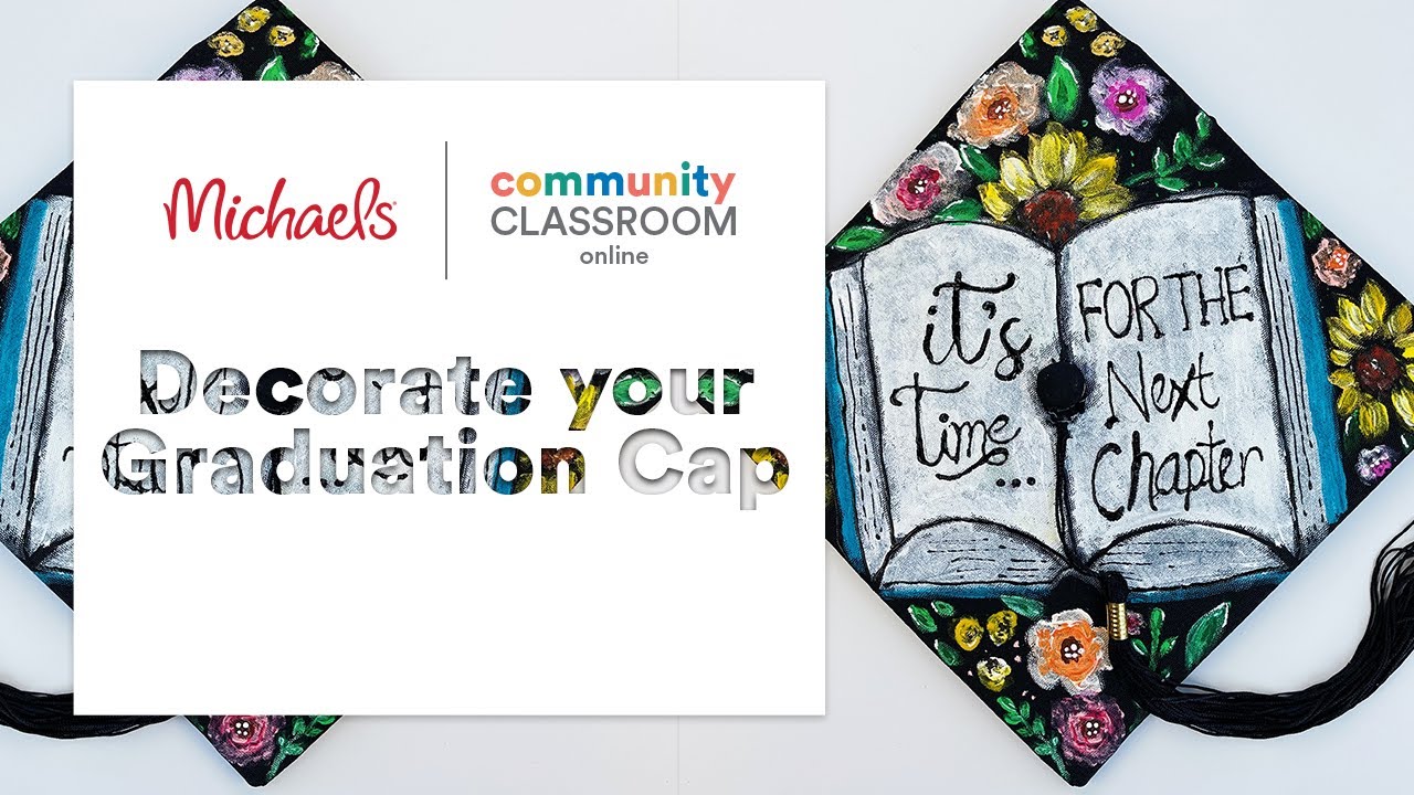Online Class: Decorate Your Graduation Cap | Michaels