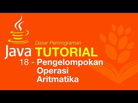 Learn Belajar Java Dasar 18 Pengelompokan operasi aritmatika - Mind Luster