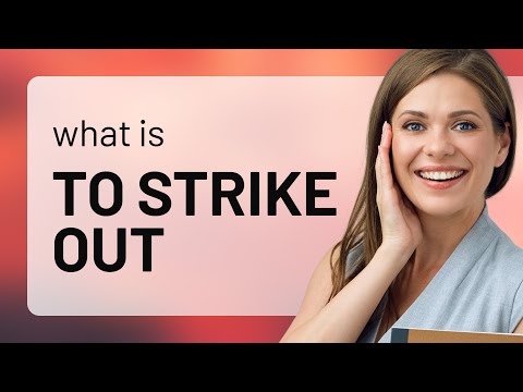 Understanding "To Strike Out": A Guide for English Language Learners