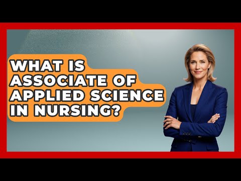 What Is Associate Of Applied Science In Nursing? - Nursing Knowledge Exchange