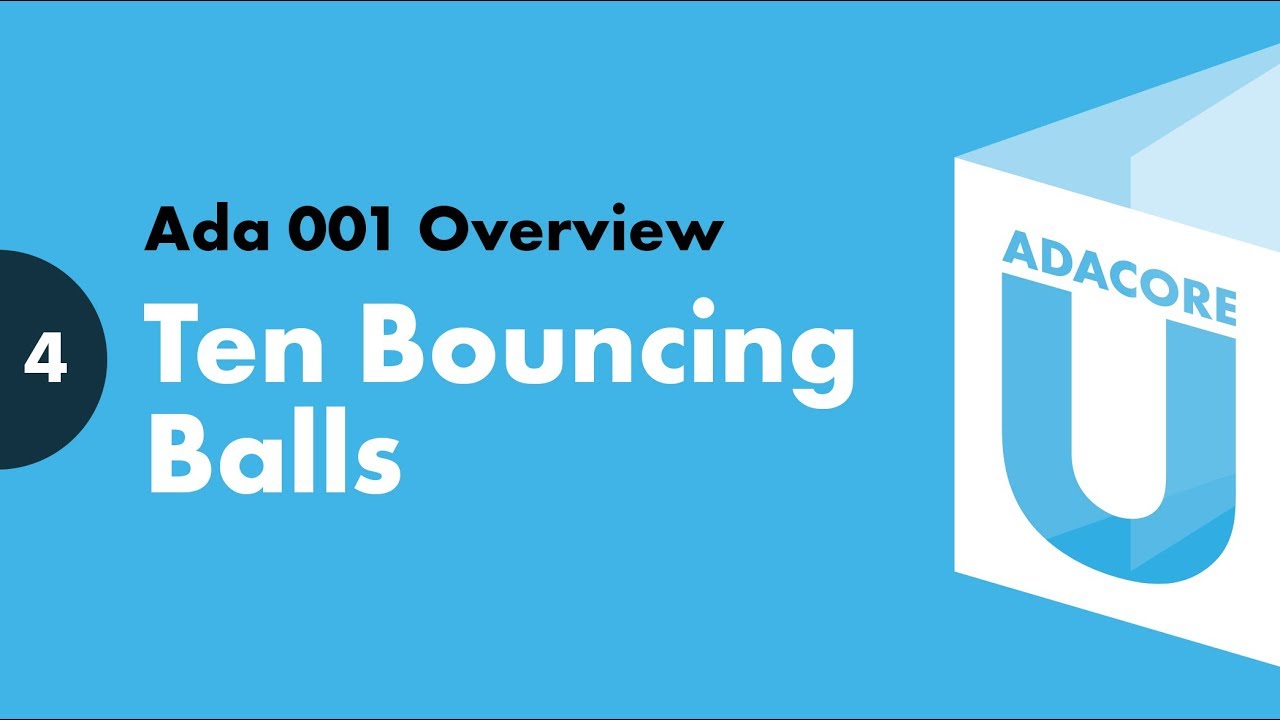 Ada 001 - Lesson 4 - Ten Bouncing Balls