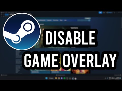 How To Disable Steam In Game Overlay