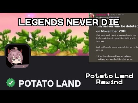 Potato Land Rewind | Legends Never Die | The end of Potato Land? | Discord Server