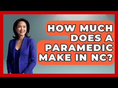 How Much Does A Paramedic Make In NC? - First Response Medicine