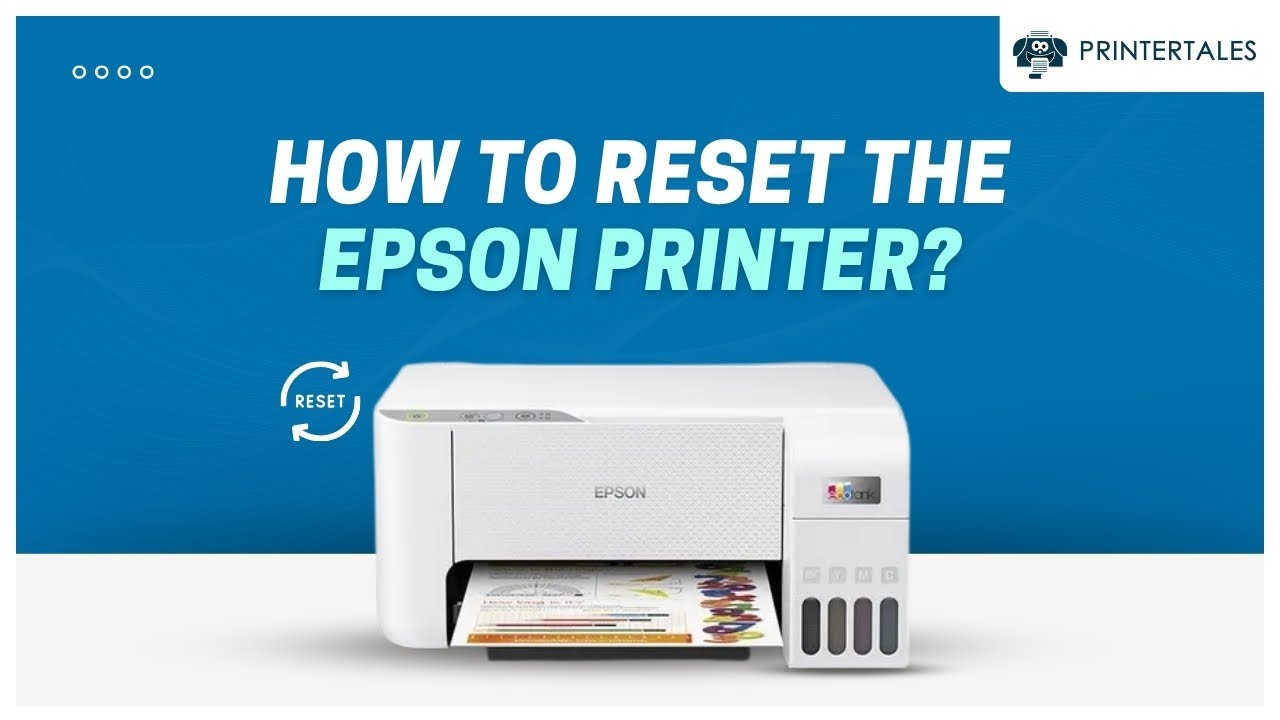 How to Reset the Epson Printer? | Printer Tales