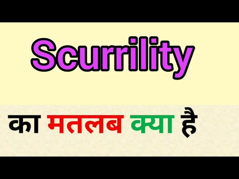 Scurrility meaning in hindi || scurrility ka matlab kya hota hai || word meaning english to hindi