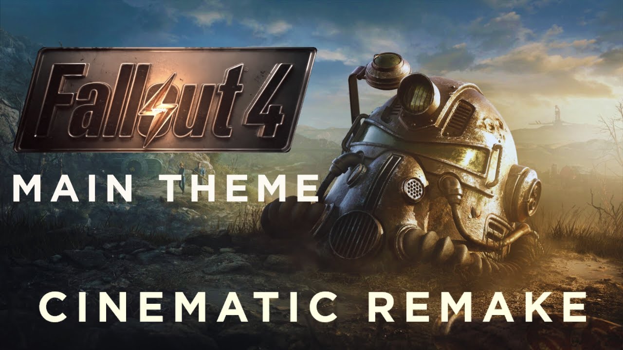 Fallout 4: Main Theme | Cinematic Remake