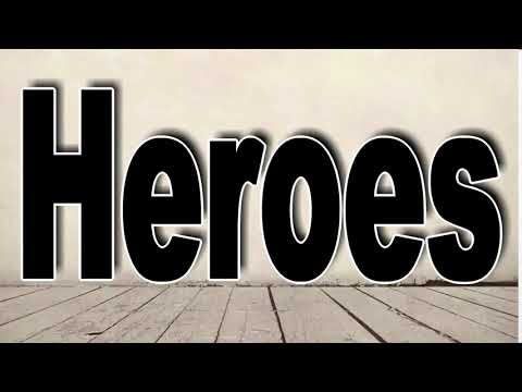 How to Pronounce Heroes