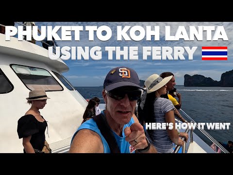 TRAVELING FROM PHUKET TO KOH LANTA, THAILAND VIA FERRY: MY EXPERIENCE 🚢🇹🇭