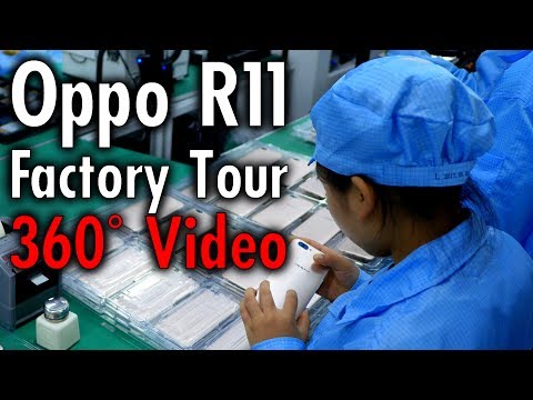 Manufacturing the R11: Shenzhen Oppo Factory Tour - 360° Video | Pocketnow