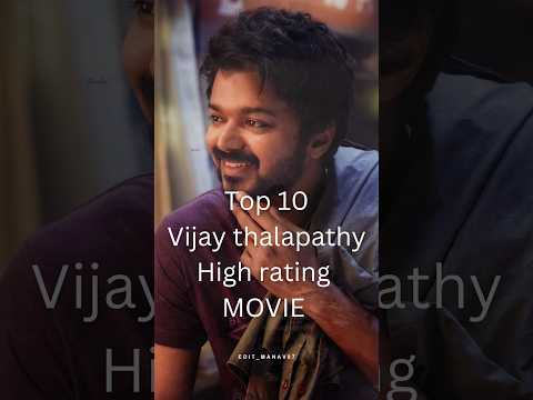 Vijay thalapathy top 10 high rating movie π₯ #movies