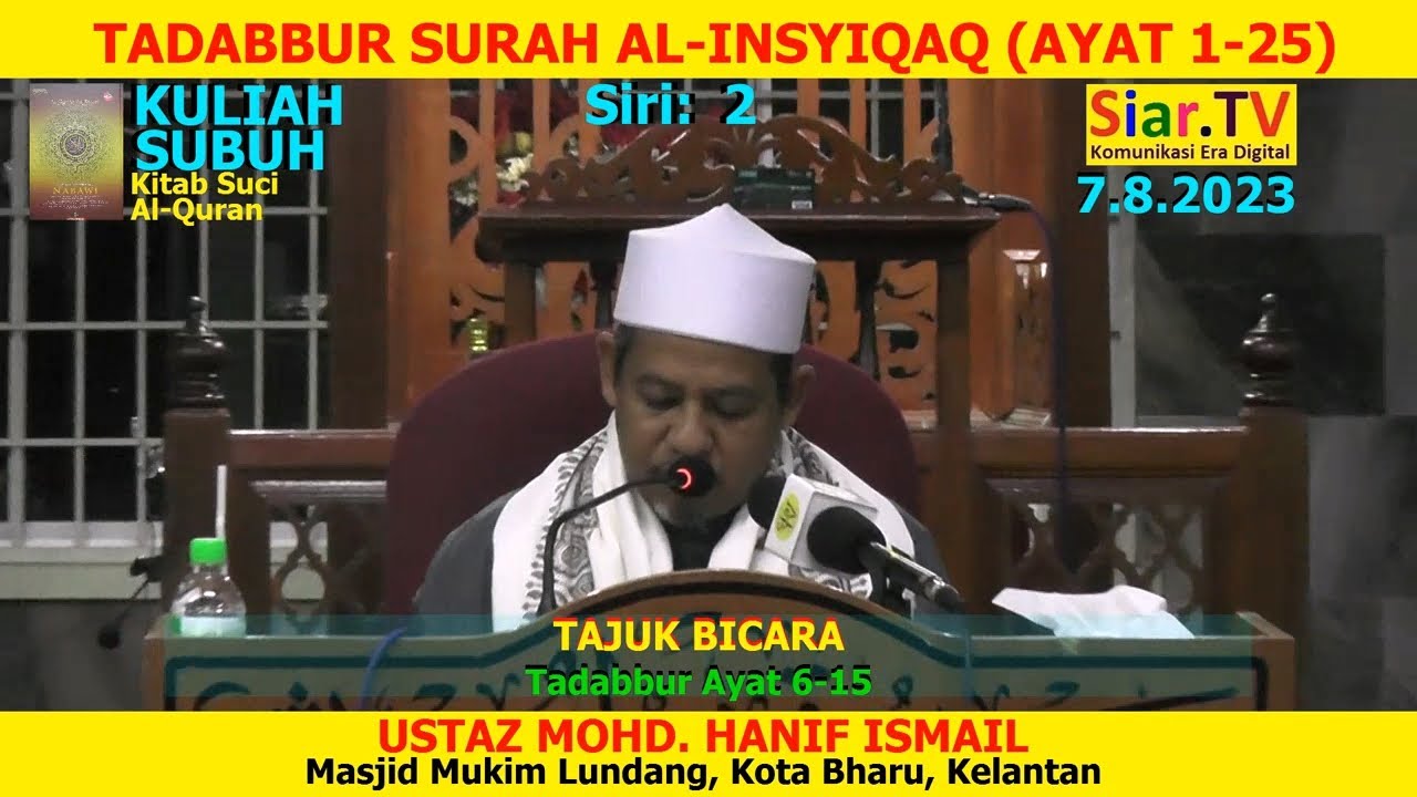 Ustaz Hanif Tadabbur Surah Al Insyiqaq Ayat 1 25 Siri 2
