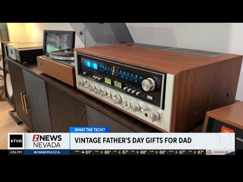 What the Tech: Vintage Father's Day gifts