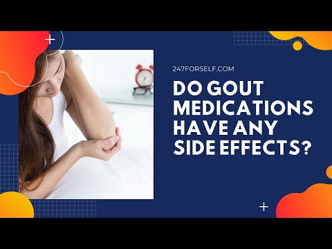 Gout Diet - Do gout medications have any side effects?