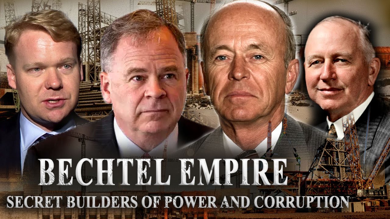 Inside the Bechtel Empire: The Secret Builders of War, Power, and Global Corruption