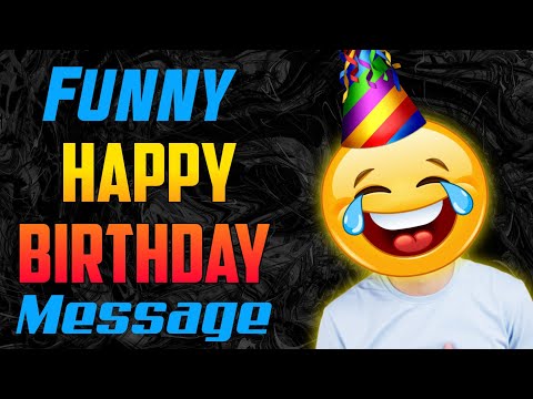 Funny Birthday Wishes For Best Friend | Best Happy Birthday Message