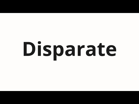 How to pronounce Disparate