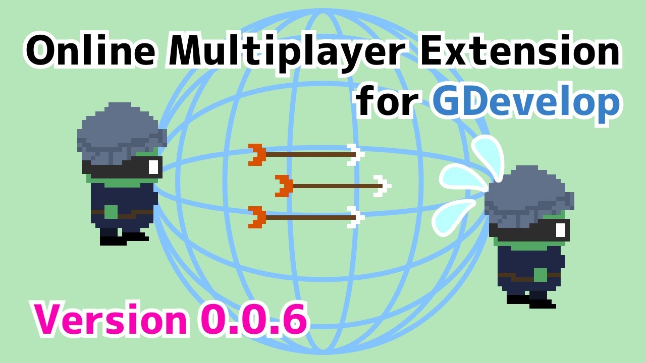 Online Multiplayer Extension for GDevelop. Version 0.0.6 is released!