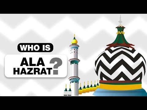 Alaa Hazrat Kon Hain ? | Alaa Hazrat History in Urdu | Ala Hazrat Imam Ahmed Raza Khan Biography