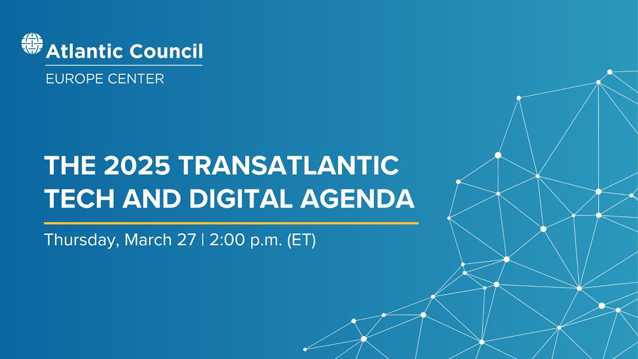 The 2025 transatlantic tech and digital agenda