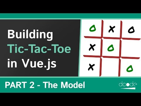 Learn Creating the Model Building a Tic Tac Toe game with Vue js Part 2 3 - Mind Luster