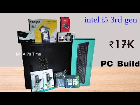 i5 3rd Gen PC Build l Budget PC l Intel i5-3550S l 17k PC l Frontech H61, Daichi RAM, SSD l 1TB HDD