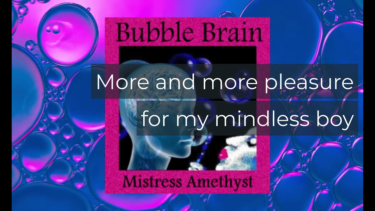 Bubble Brain, Mistress Amethyst