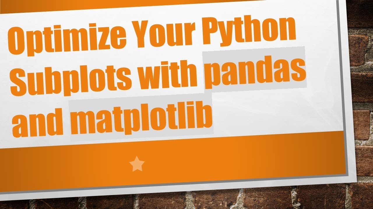 Optimize Your Python Subplots with pandas and matplotlib