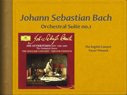 Bach, Suite 1, BWV 1066 - Video Score - The English Concert, Pinnock