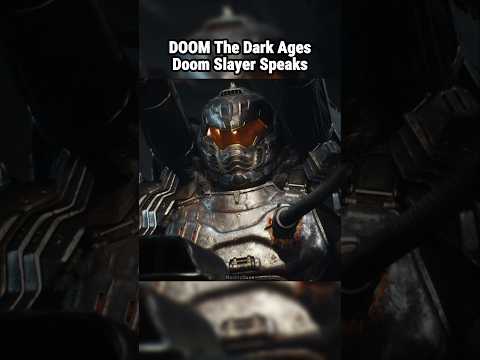 Doom Slayer Speaks | DOOM The Dark Ages