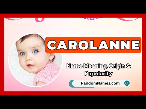Carolanne - Baby Girl Name Meaning, Origin & Popularity - RandomNames.com