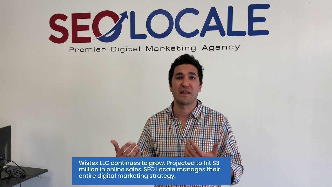 SEO Locale Testimonial - Wistex - $3 Million in Growth