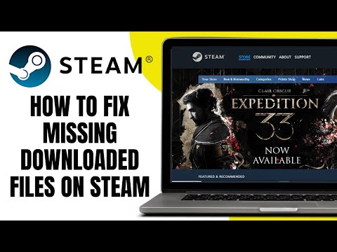 How To Fix Missing Downloaded Files On Steam
