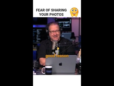 Fear of Sharing Your Photos