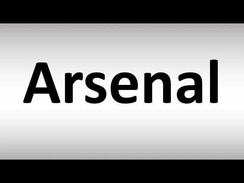 How to Pronounce Arsenal