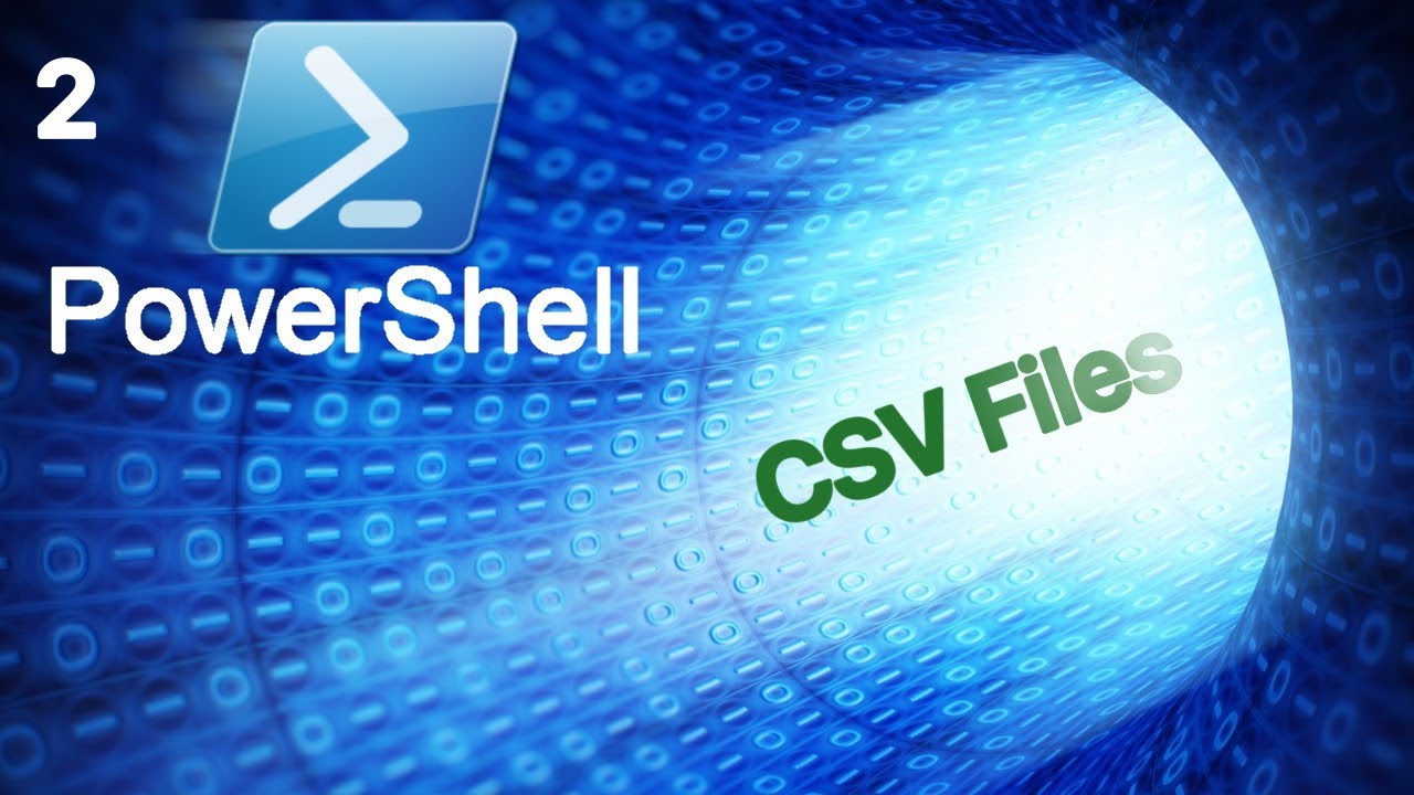 PowerShell - CSV Files - PowerShell Tutorial.