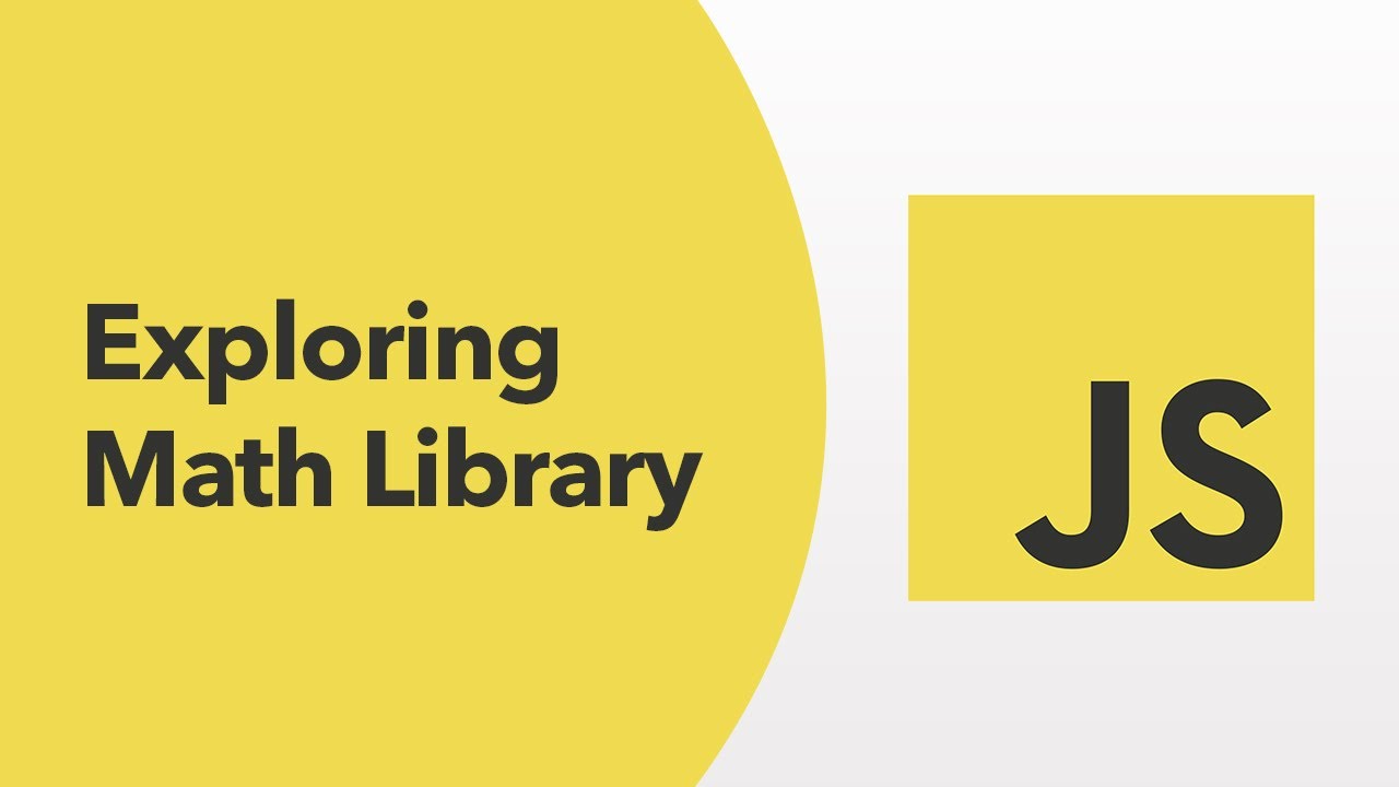 JavaScript - Exploring Math Library