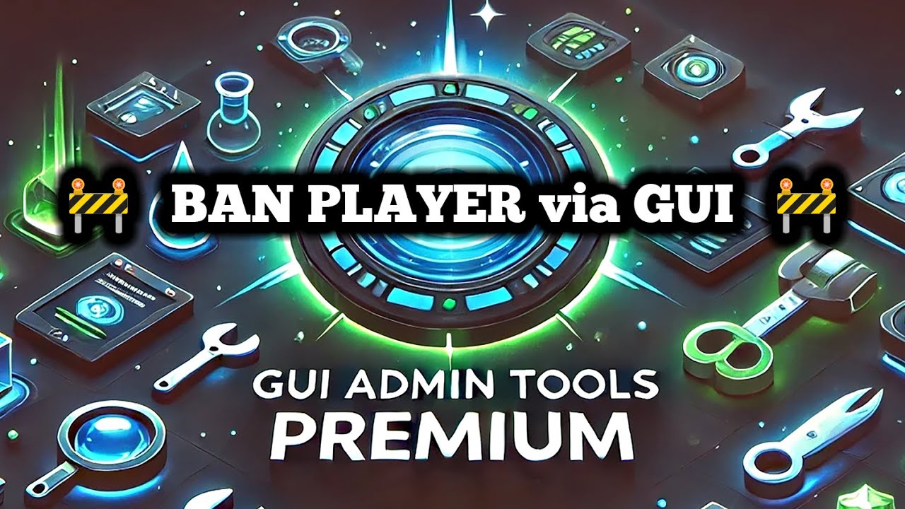⛏️ GUI Admin Tools PREMIUM ⛏️ - Ban Player via GUI