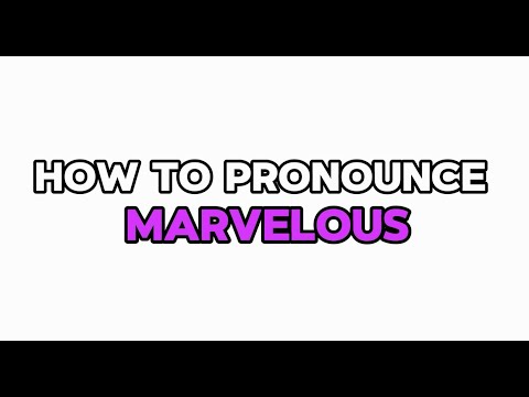 How to pronounce MARVELOUS | Pronounce Marvelous in English
