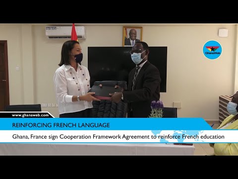 Ghana, France sign Cooperation Framework Agreement to reinforce French education