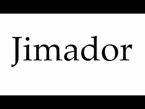 How to Pronounce Jimador