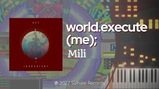 Mili - world.execute(me); (Key Ingredient ver.) by Shogo Nomura楽譜