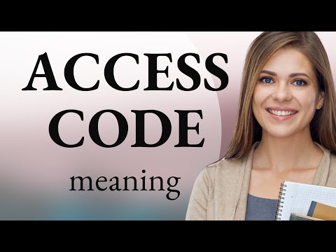 Access code — definition of ACCESS CODE