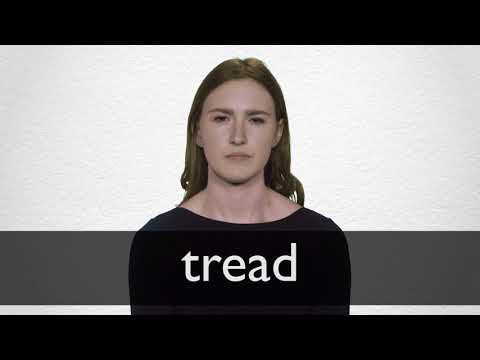 TREAD definition and meaning | Collins English Dictionary