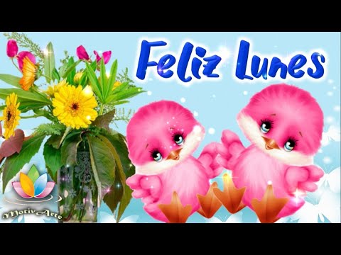 Buenos dias Feliz Lunes e inicio de semana con frases positivas y saludos de buenos dias lunes