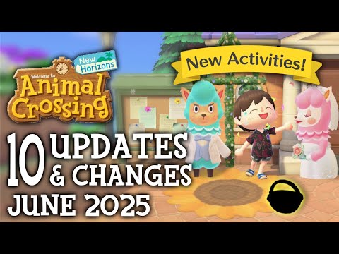 10 UPDATES & CHANGES in June 2025 (New Activities) - Animal Crossing New Horizons