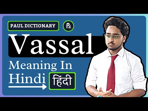Vassal Meaning in Hindi/Urdu | Meaning of Vassal | Vassal ka matlab? | Vassal क्या है?